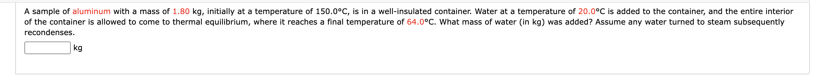 Solved A sample of aluminum with a mass of 1.80 kg, | Chegg.com
