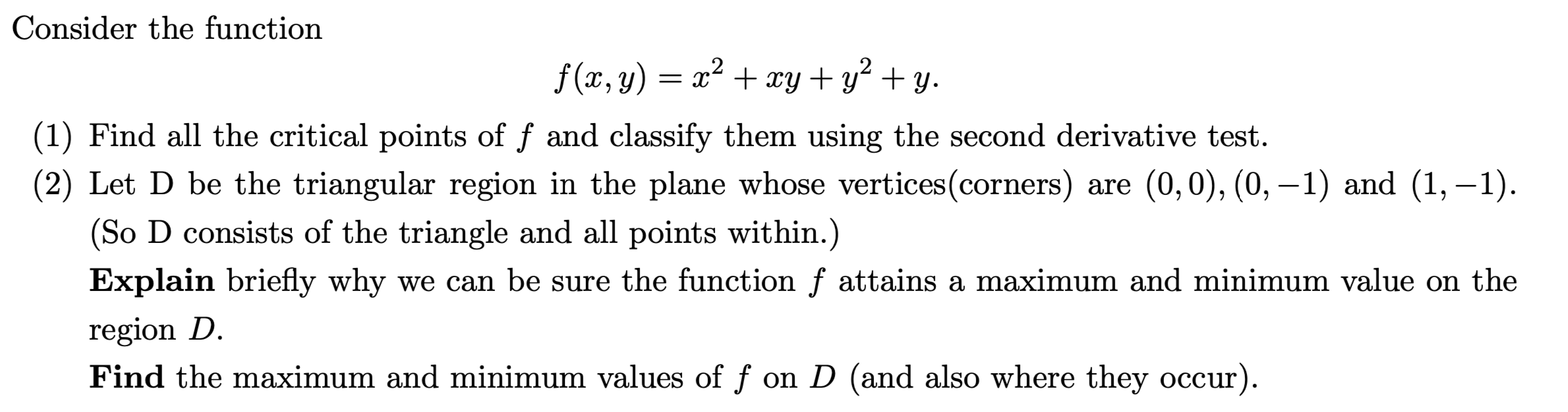 Solved Consider the function f(x, y) = x2 + xy + y2 + y. (1) | Chegg.com