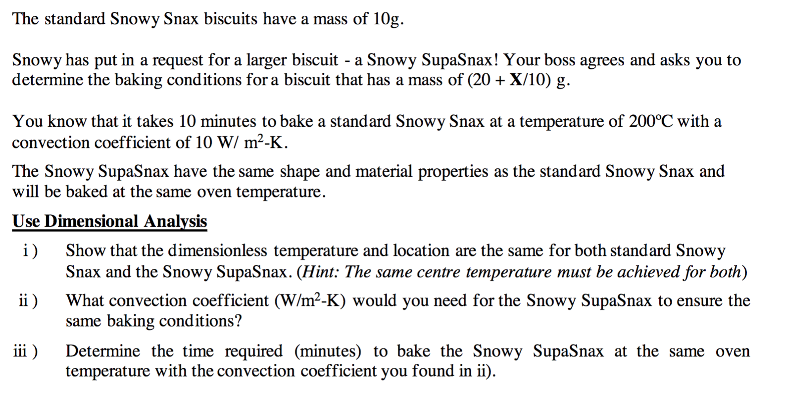 The standard Snowy Snax biscuits have a mass of 10 g. | Chegg.com