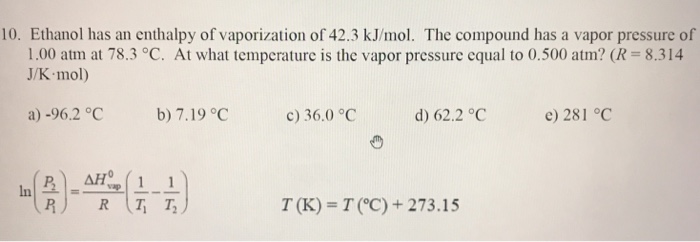Solved 10. Ethanol has an enthalpy of vaporization of 42.3 | Chegg.com