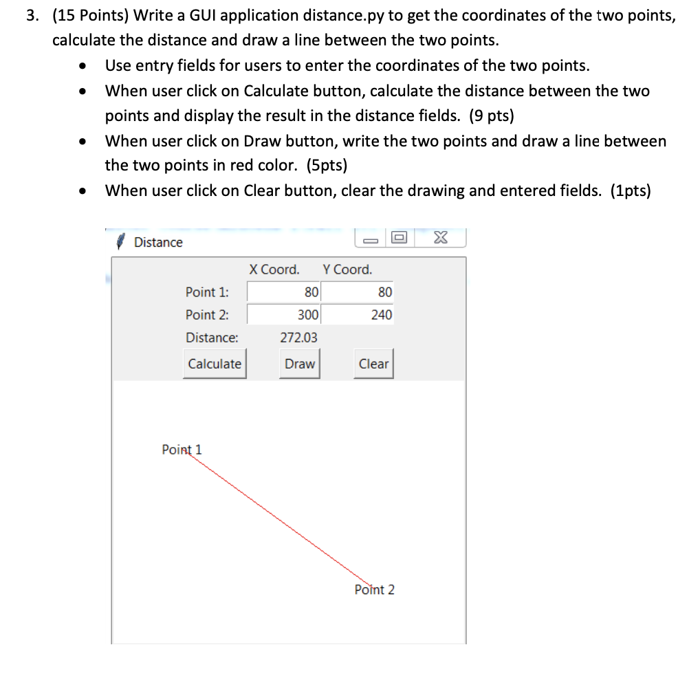 3. (15 Points) Write a GUI application distance.py to | Chegg.com