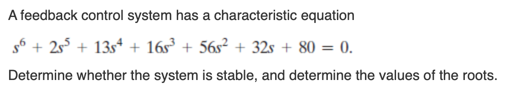 Solved A feedback control system has a characteristic | Chegg.com