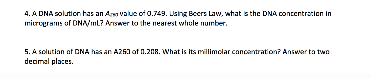 Solved 4. A DNA solution has an A260 value of 0.749. Using | Chegg.com