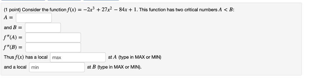 Solved (1 point) Consider the functionf(x) =一2x3 +27x2-84x + | Chegg.com