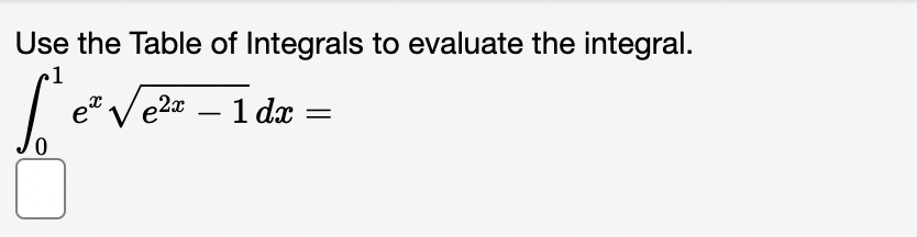 Solved Use the Table of Integrals to evaluate the integral. | Chegg.com