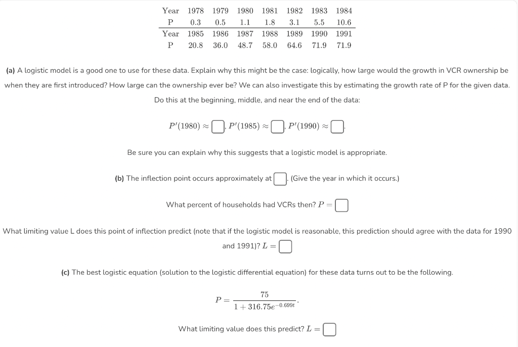 Solved (a) A logistic model is a good one to use for these | Chegg.com