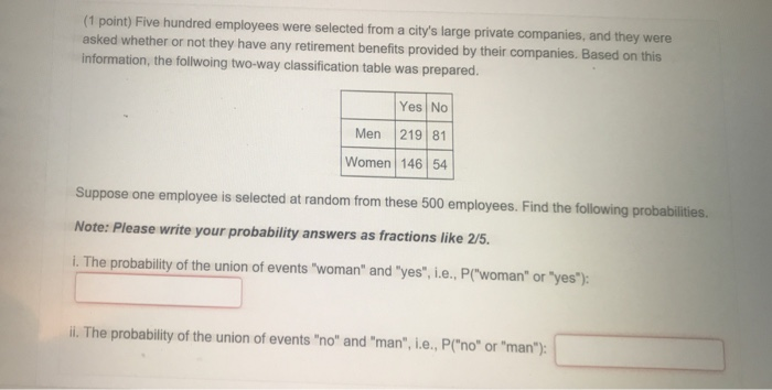Solved (1 point) Five hundred employees were selected from a | Chegg.com