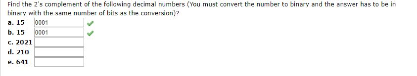 Solved Find the 2's complement of the following decimal | Chegg.com