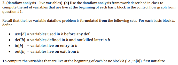 Solved 2. (dataflow analysis - live variables) (a) Use the | Chegg.com
