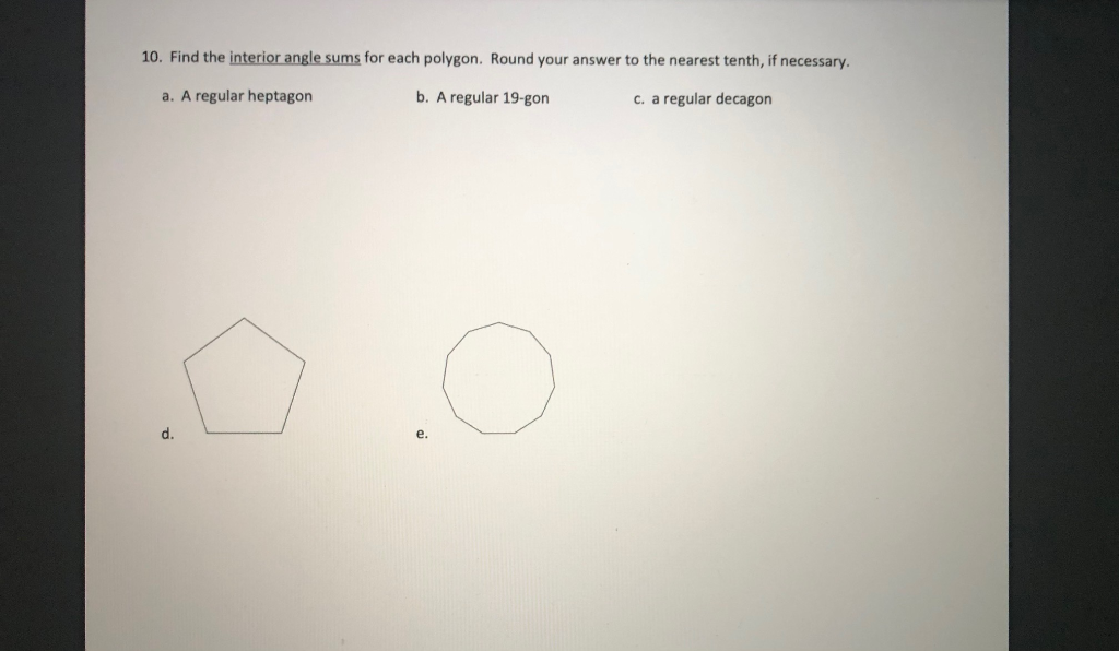 Solved 10. Find the interior angle sums for each polygon. | Chegg.com