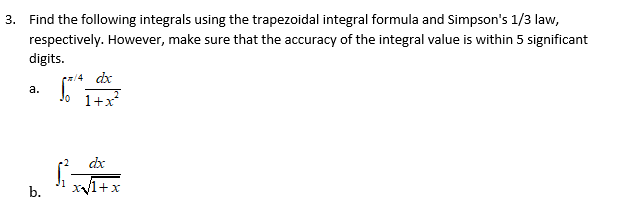 Solved 3. Find the following integrals using the trapezoidal | Chegg.com