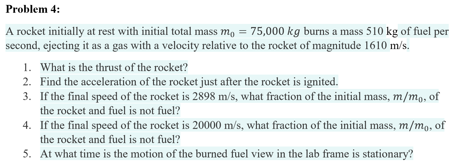 Solved Problem 4: A rocket initially at rest with initial | Chegg.com
