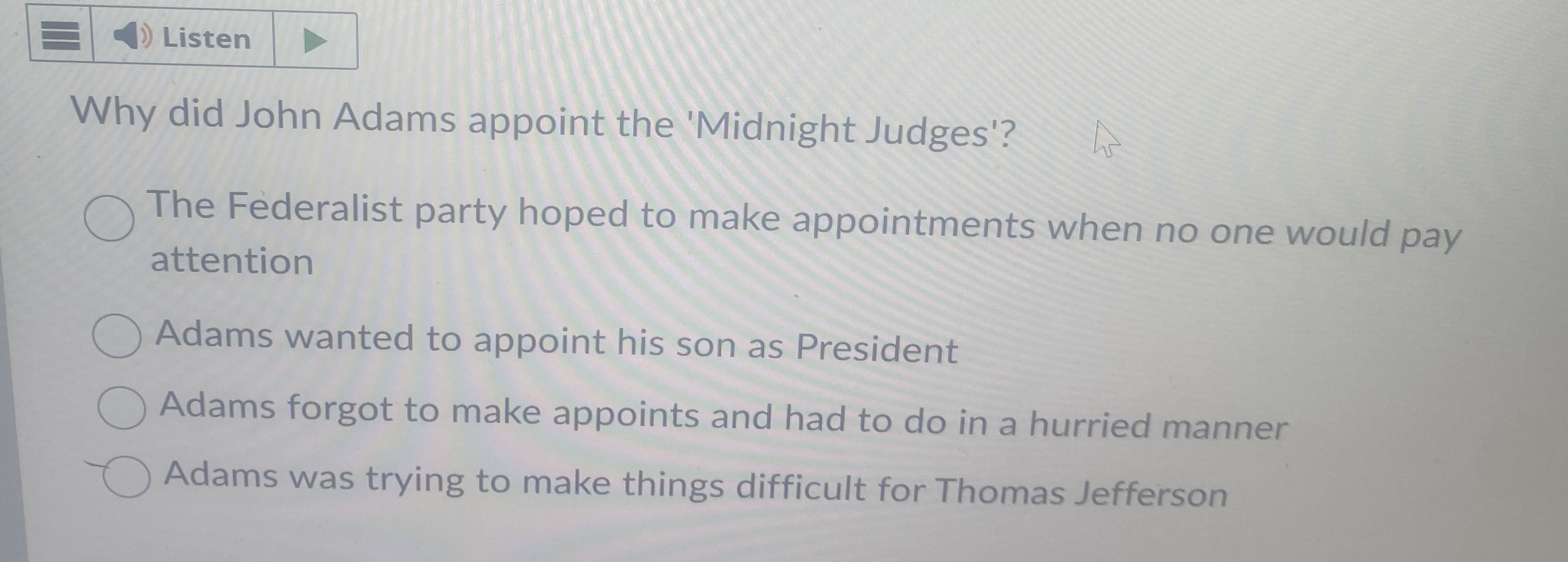 Why did John Adams appoint the 'Midnight Judges'?The | Chegg.com