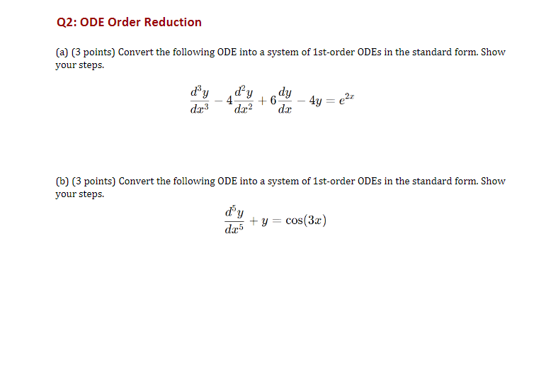 Solved Q2: ODE Order Reduction(a) (3 ﻿points) ﻿Convert the | Chegg.com