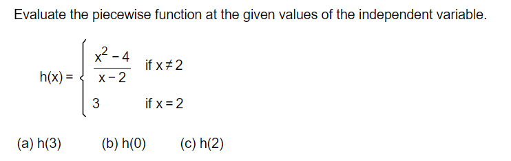 Solved Evaluate the piecewise function at the given values | Chegg.com