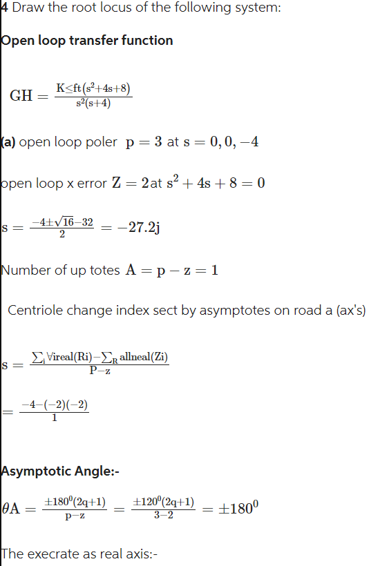 Solved 4 Draw the root locus of the following system: Open | Chegg.com