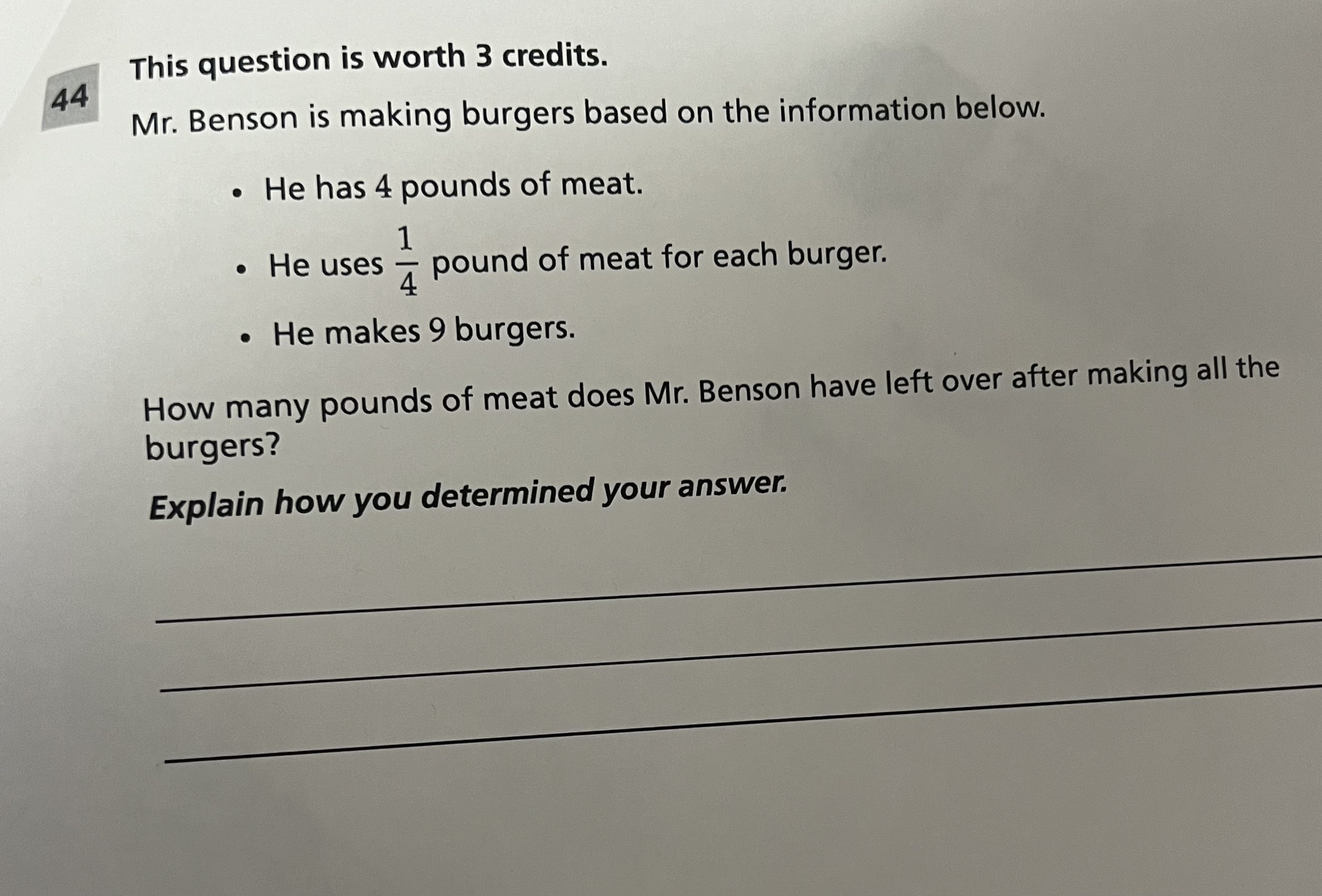 Solved 44This question is worth 3 ﻿credits.Mr. ﻿Benson is | Chegg.com