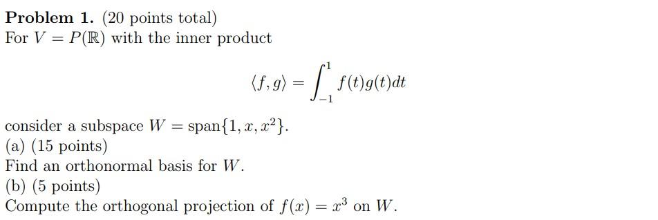 Solved Problem 1. (20 points total) For V = P(R) with the | Chegg.com