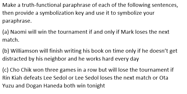 Solved Make A Truth Functional Paraphrase Of Each Of The