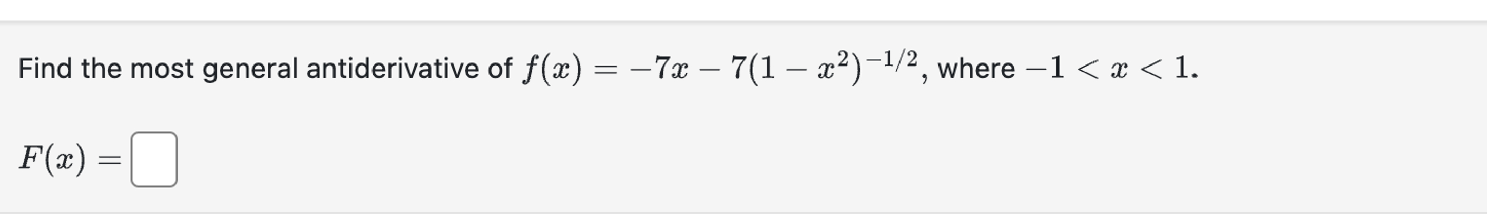 Solved Find the most general antiderivative of | Chegg.com