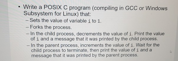 Solved • Write A Posix C Program Compiling In Gcc Or 