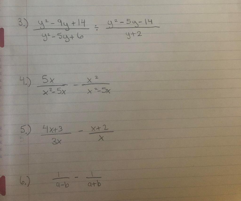 Solved 3.) y2−5y+6y2−9y+14÷y+2y2−5y−14 4.) x2−5x5x−x2−5xx2 | Chegg.com