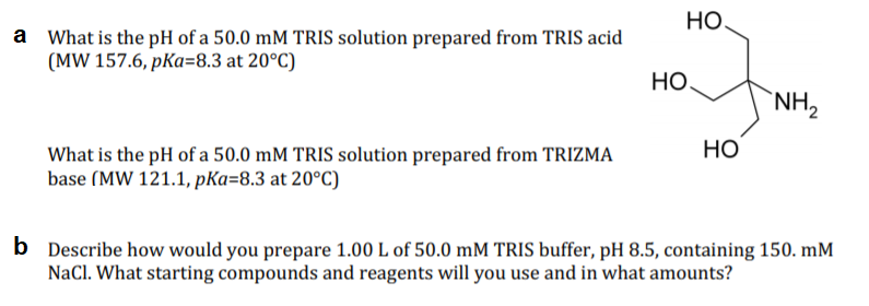 Solved HO a What is the pH of a 50.0 mM TRIS solution | Chegg.com