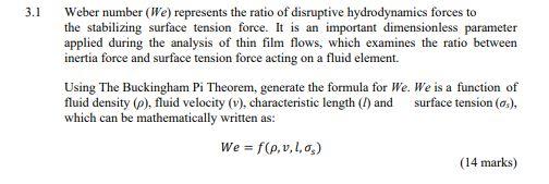 Solved 3.1 Weber number (We) represents the ratio of | Chegg.com