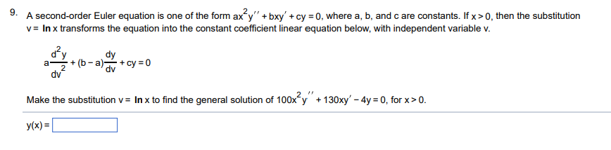 Solved 9 A Second Order Euler Equation Is One Of The Form