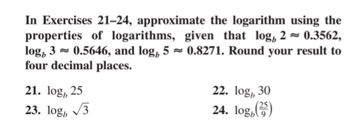 Solved In Exercises 21-24, approximate the logarithm using | Chegg.com