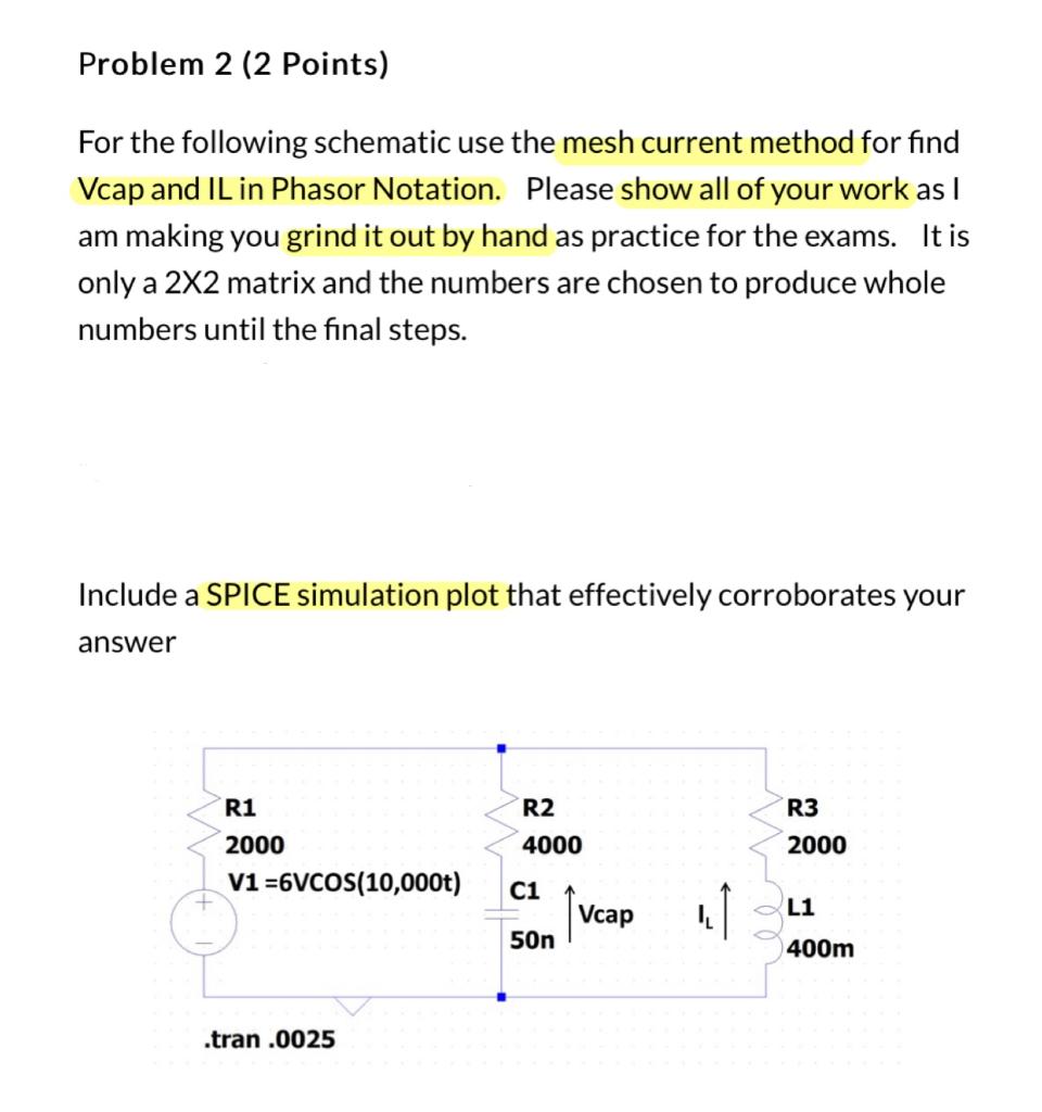 Solved For the following schematic use the mesh current | Chegg.com
