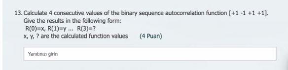 Solved 13. Calculate 4 consecutive values of the binary | Chegg.com