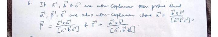 Solved 6. If a,b+c are non-Coplamar then prove thunt α,β,γ | Chegg.com