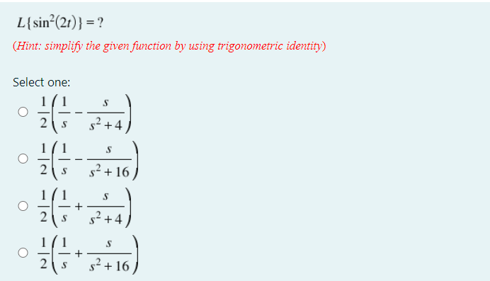 Solved L{sin?(21)} = ? (Hint: simplify the given function by | Chegg.com