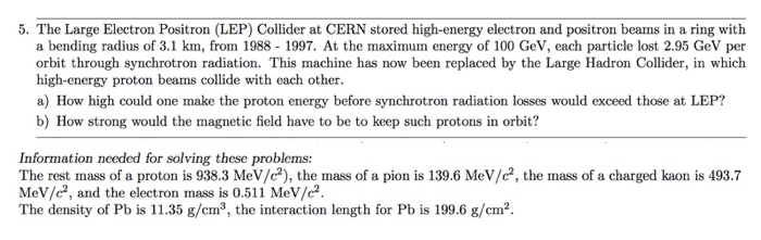 Solved 5. The Large Electron Positron (LEP) Collider at CERN | Chegg.com