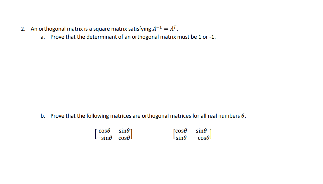 Solved 2. An orthogonal matrix is a square matrix satisfying | Chegg.com