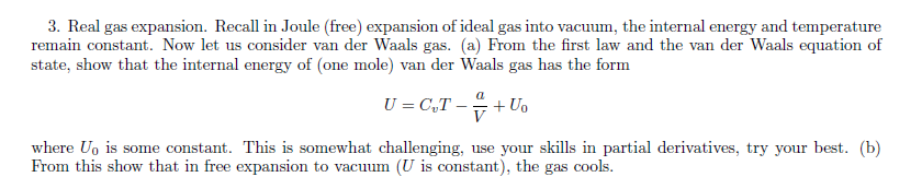 Solved 3. Real gas expansion. Recall in Joule (free) | Chegg.com