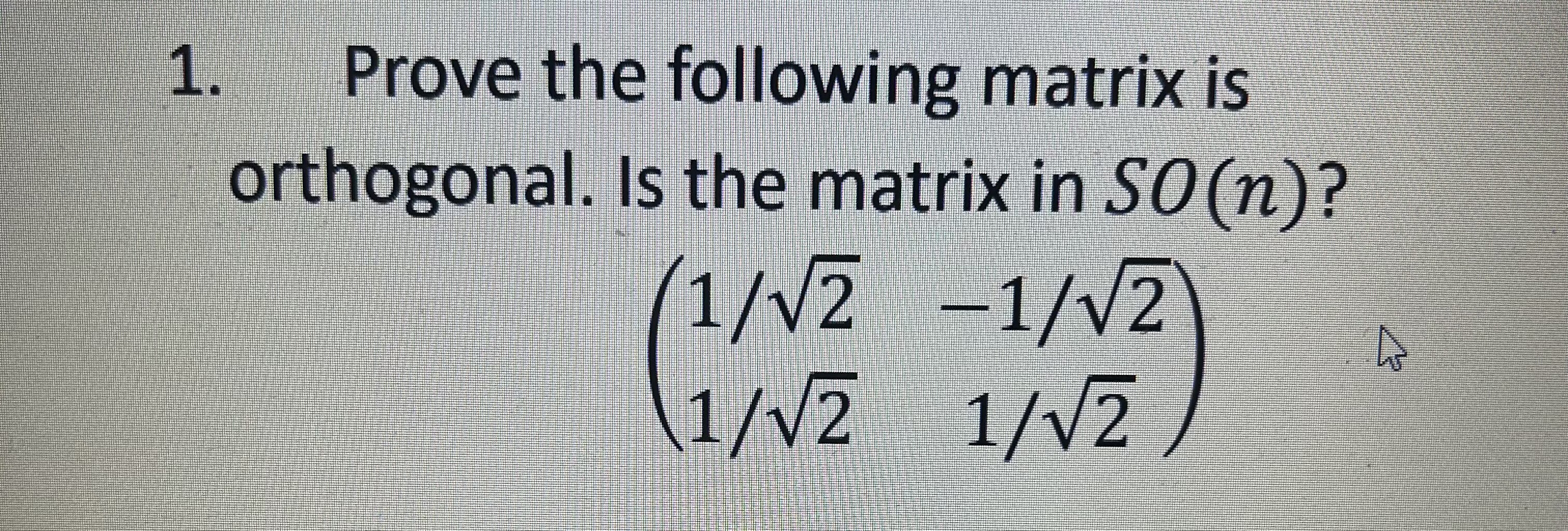 Solved HW_12.1_Matrix Groups Prove the following matrix is | Chegg.com