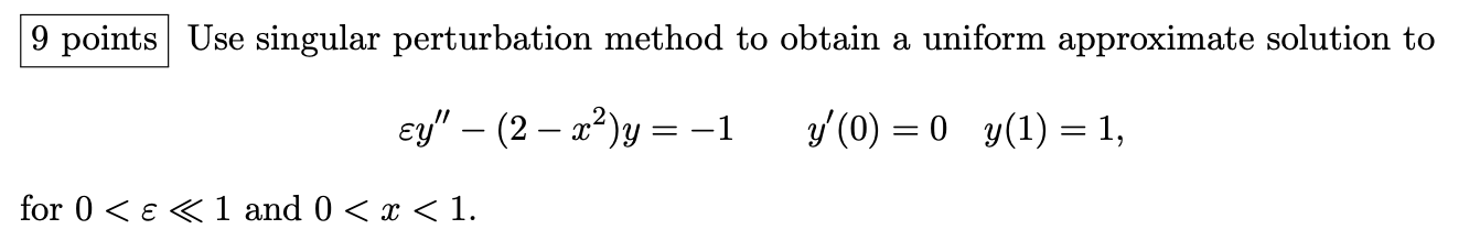 Solved Use singular perturbation method to obtain a uniform | Chegg.com