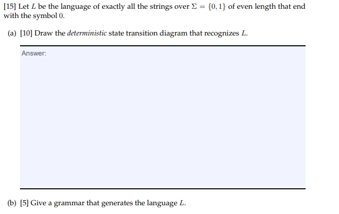 Solved Let L be the language of exactly all the strings over | Chegg.com