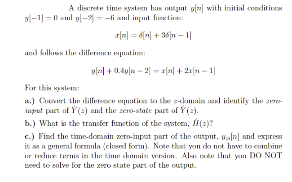 Solved A Discrete Time System Has Output Y N With Initial 8302