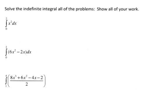 Solved Solve the indefinite integral all of the problems: | Chegg.com