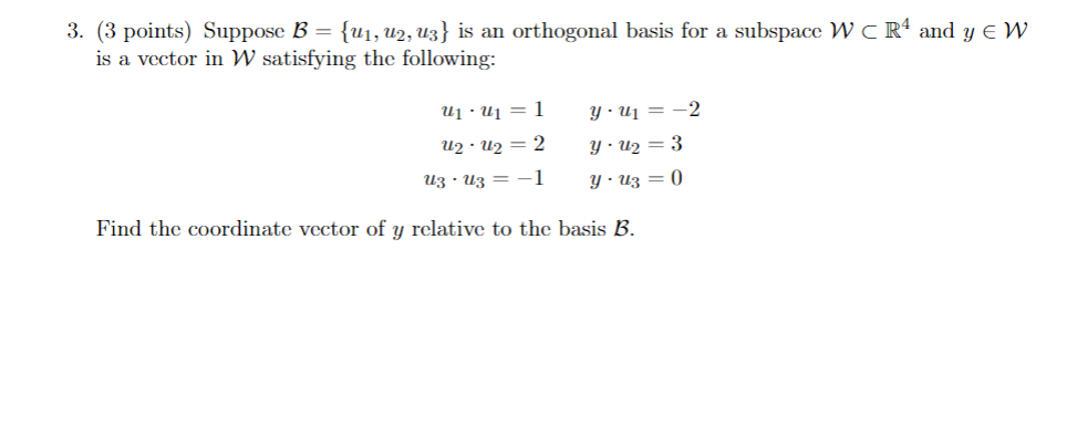 Solved (3 points) Suppose B={u1,u2,u3} is an orthogonal | Chegg.com