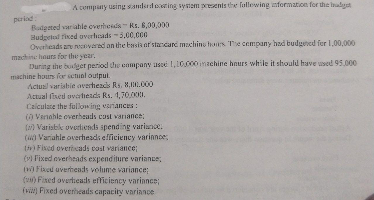 Solved A company using standard costing system presents the | Chegg.com