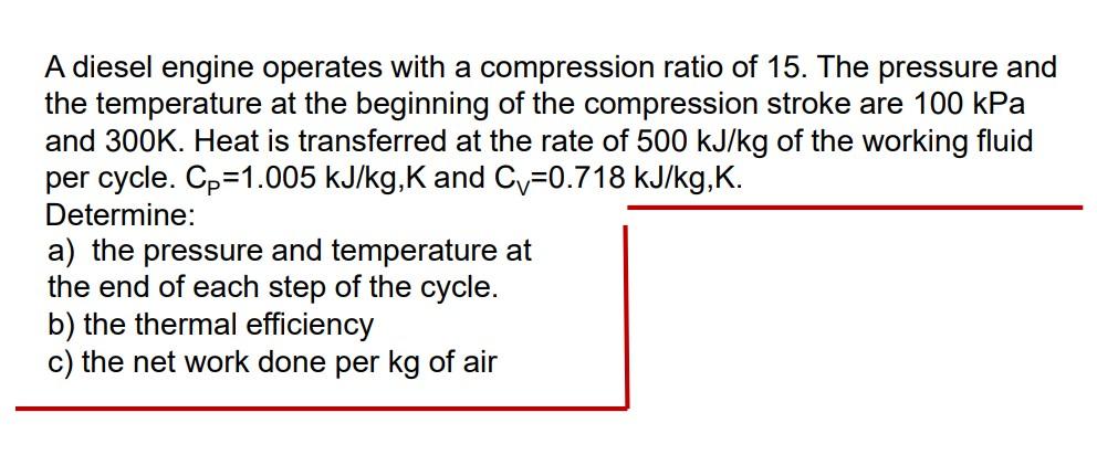 Solved A diesel engine operates with a compression ratio of | Chegg.com