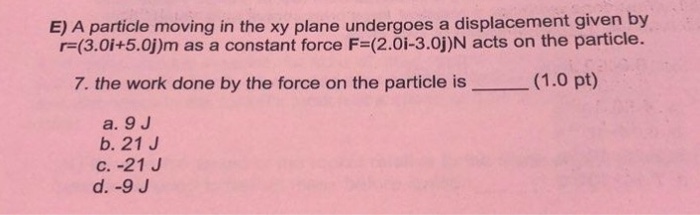 Solved E) A particle moving in the xy plane undergoes a | Chegg.com