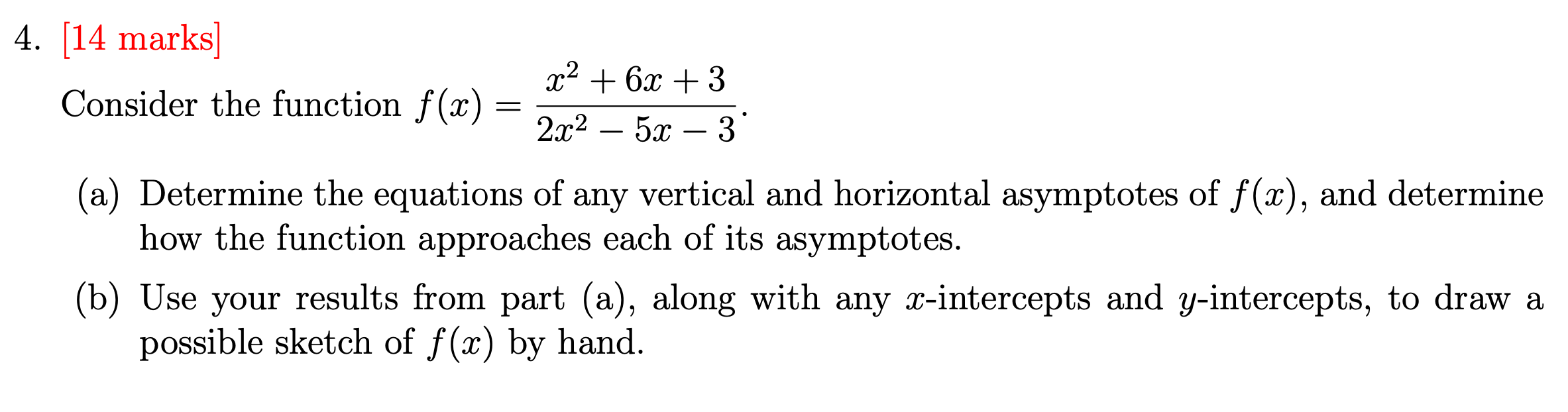 Solved 14 marks] Consider the function f(x)=2x2−5x−3x2+6x+3. | Chegg.com