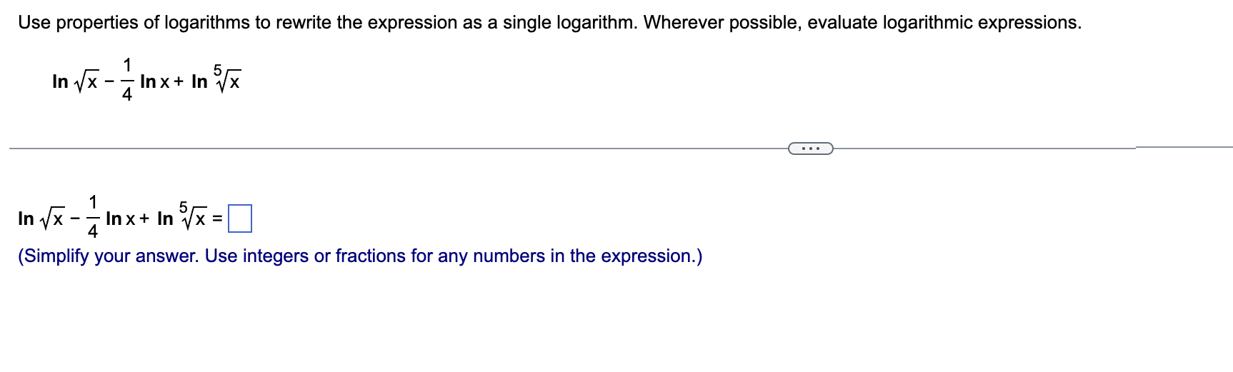 Solved lnx−41lnx+ln5x lnx−41lnx+ln5x= (Simplify your answer. | Chegg.com