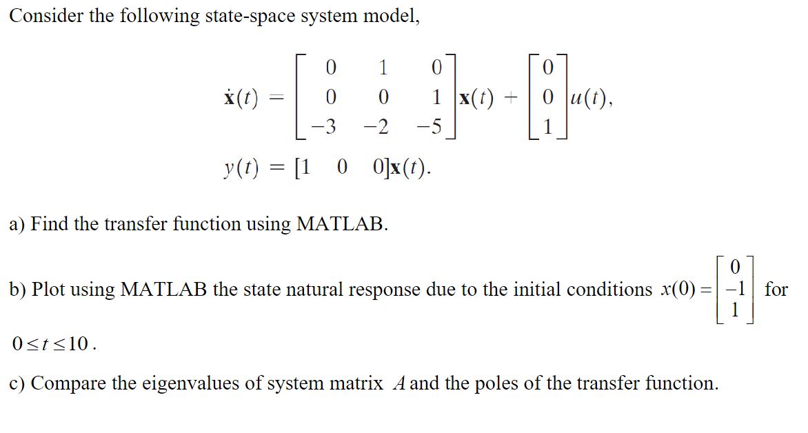 Solved Consider the following state-space system model, | Chegg.com