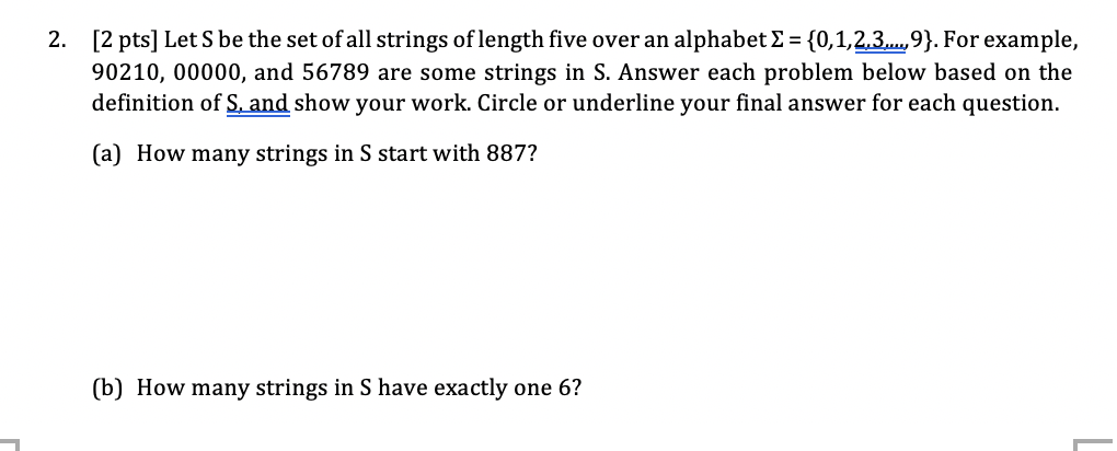 Solved 2. [2 pts] Let S be the set of all strings of length | Chegg.com